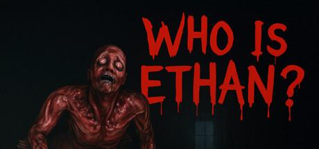Who Is Ethan? Key für PC - ab 2,99€